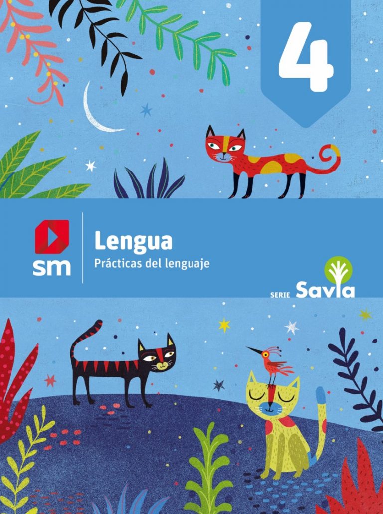 LENGUA/PRÁCTICAS DEL LENGUAJE SAVIA 4, 5 Y 6